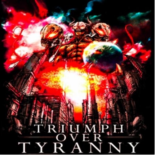 Amazon.co.jp: Triumph Over Tyranny - EP [Explicit] : Triumph Over ...