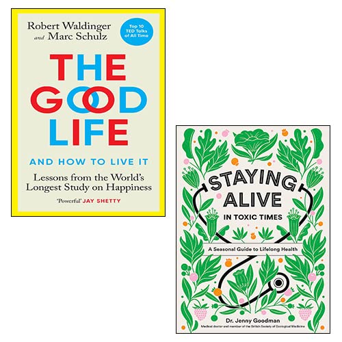 The Good Life [Hardcover], Staying Alive in Toxic Times 2 Books ...