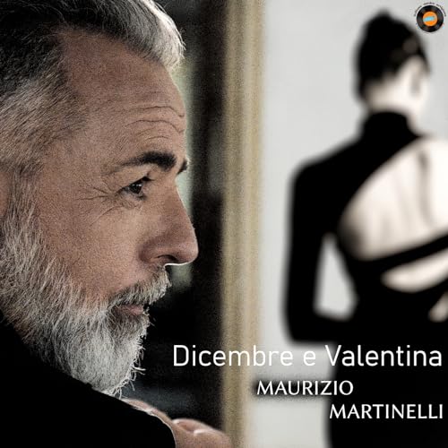 Amazon Music UnlimitedでMaurizio MartinelliのDicembre e Valentinaを