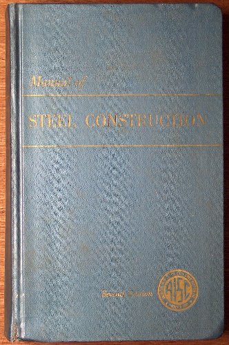 Manual of Steel Construction, 7th Edition: American Institute of Steel ...