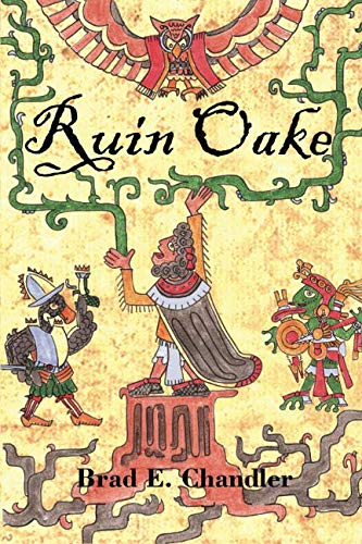 Ruin Oake: Book 1: Chandler, Brad E.: 9781731497468: Amazon.com: Books