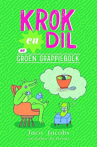 Krok en Dil se Groen Grappieboek (Afrikaans Edition) eBook : Jacobs ...