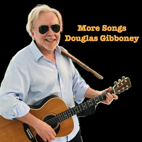 Écouter More Songs par Douglas Gibboney sur Amazon Music Unlimited