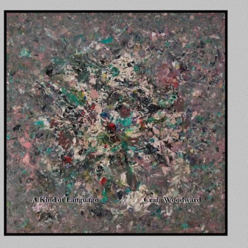 Play A Kind of Language by Craig Woodward on Amazon Music