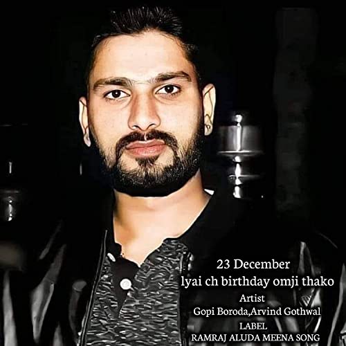 Play 23 December Lyai Ch Birthday Omji Thako (Meenawati) by Gopi Boroda & Arvind gothwal on ...