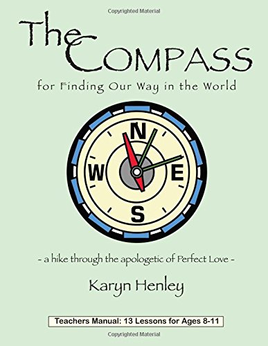 The Compass for Finding Our Way in the World: Henley, Karyn ...
