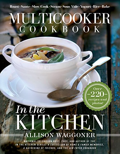 Amazon.com: Multicooker Cookbook: In the Kitchen eBook : Waggoner ...