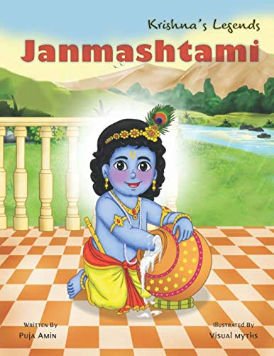 Krishna's Legends: Janmashtami: Amin, Puja, Amin, Keyur, Myths, Visual ...