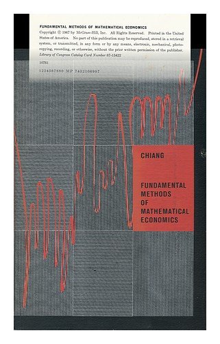 Fundamental Methods in Mathematical Economics : Chiang, Alpha C ...