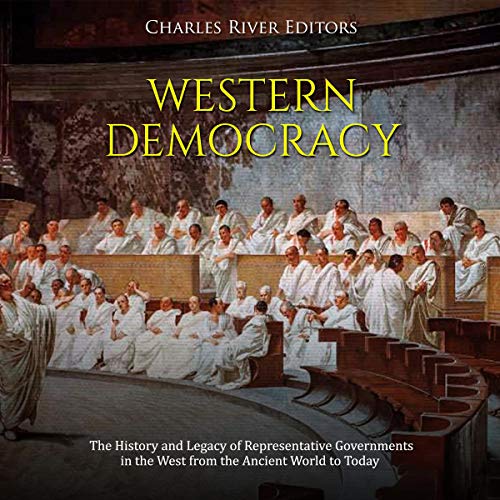 Amazon.com: Western Democracy: The History and Legacy of Representative ...