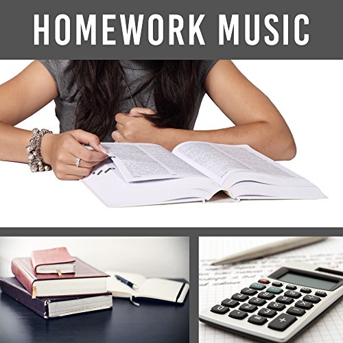 Homework Music – Songs for Study, Focus in the Task, Better ...