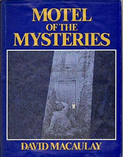Motel of the Mysteries: MacAulay, David: 9780395284247: Amazon.com: Books