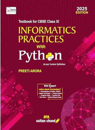 Informatics Practices with Python: Textbook for CBSE Class 11 (2025-26 ...