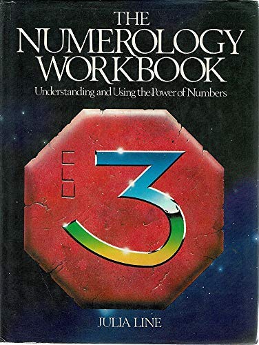 The Numerology Workbook: Understanding the Using and Using the Power of ...