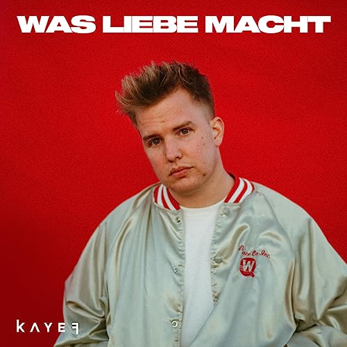 WAS LIEBE MACHT von KAYEF auf Amazon Music Unlimited