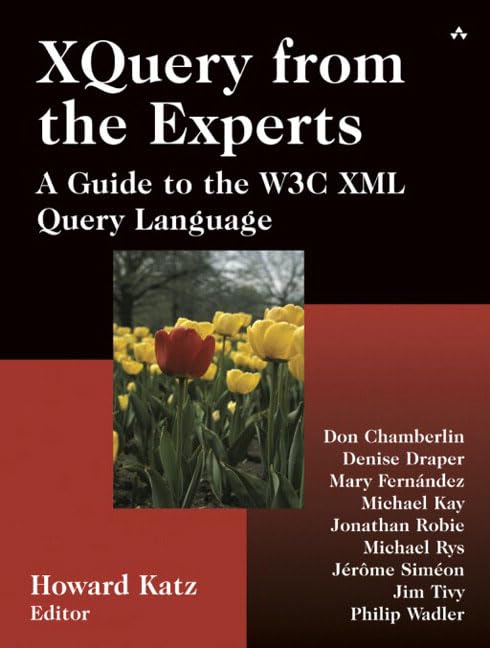 Xquery from the Experts: A Guide to the W3C Xml Query Language ...