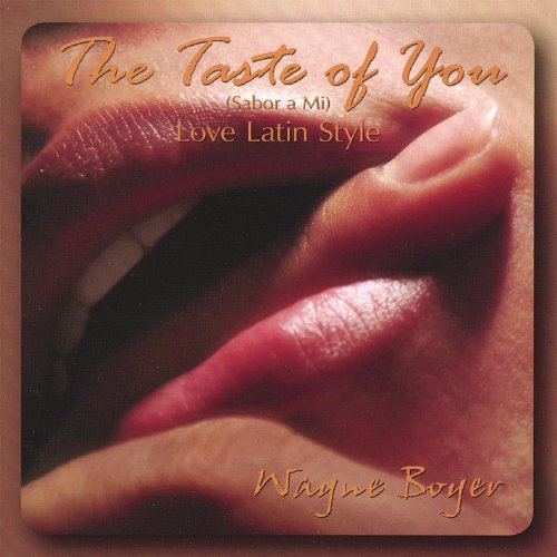 Play The Taste Of You (Sabor a Mi) by Wayne Boyer on Amazon Music