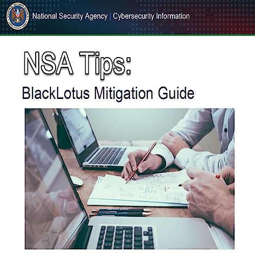 Amazon.com: NSA Tips: Blacklotus Mitigation Guide (Audible Audio Edition): National Security ...