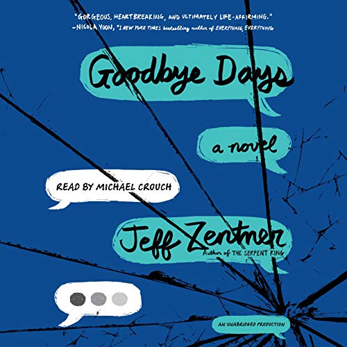Amazon.com: Goodbye Days (Audible Audio Edition): Jeff Zentner, Michael ...