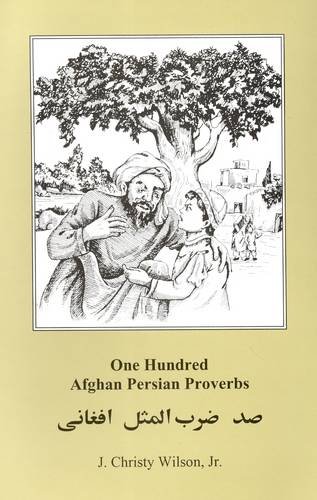 One Hundred Afghan Persian Proverbs: Persian-English-English - Script ...