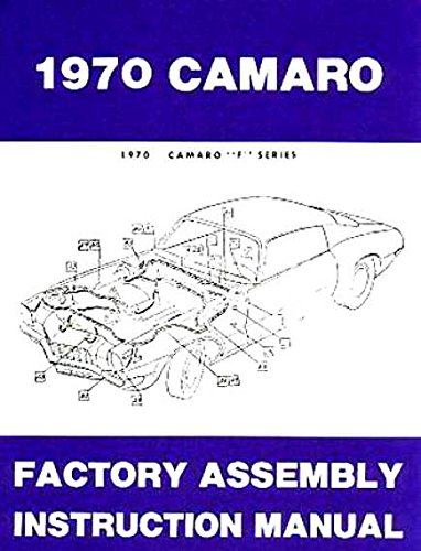 FULLY ILLUSTRATED 1970 CHEVROLET CAMARO FACTORY ASSEMBLY INSTRUCTION ...