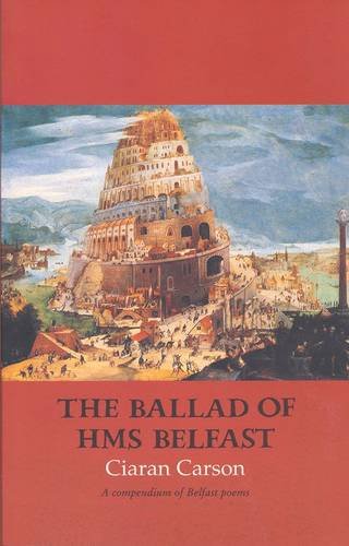 The ballad of HMS Belfast: A compendium of Belfast poems (Gallery books ...