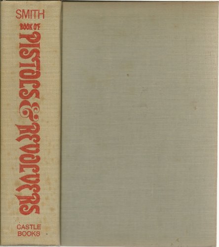 Book of Pistols & Revolvers: smith, w: Amazon.com: Books