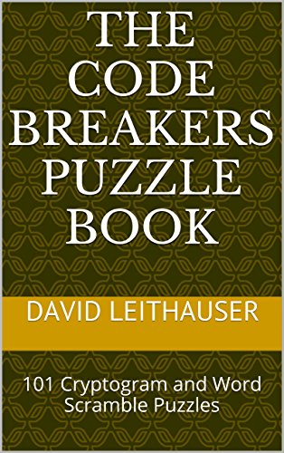 The Code Breakers Puzzle Book: 101 Cryptogram and Word Scramble Puzzles ...