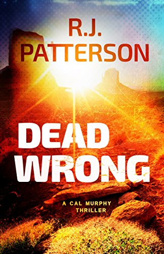 Amazon.com: Dead Wrong (A Cal Murphy Thriller Book 7) eBook : Patterson ...