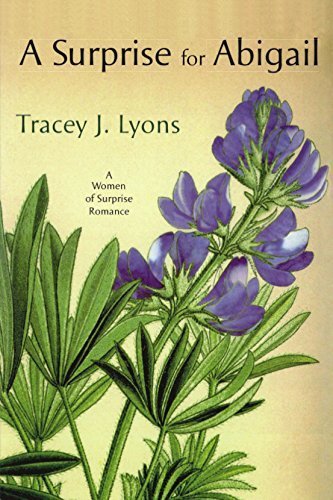 A Surprise for Abigail (Women of Surprise) by Tracey J. Lyons (2013-03 ...
