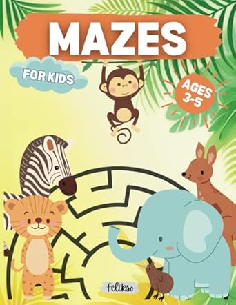 Mazes for Kids Ages 3-5: Maze Activity Book with Cute Animals (Activity ...