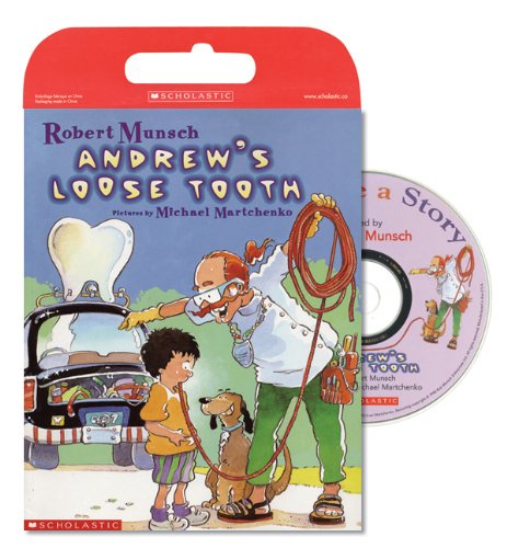 Andrew's Loose Tooth (Book & CD): Robert Munsch, Michael Martchenko ...