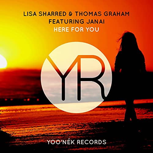 Écouter Here For You par Lisa Sharred & Thomas Graham feat. Janai sur ...