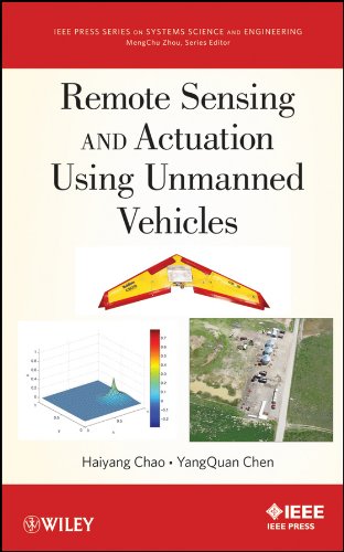 Remote Sensing and Actuation Using Unmanned Vehicles (IEEE Press Series ...
