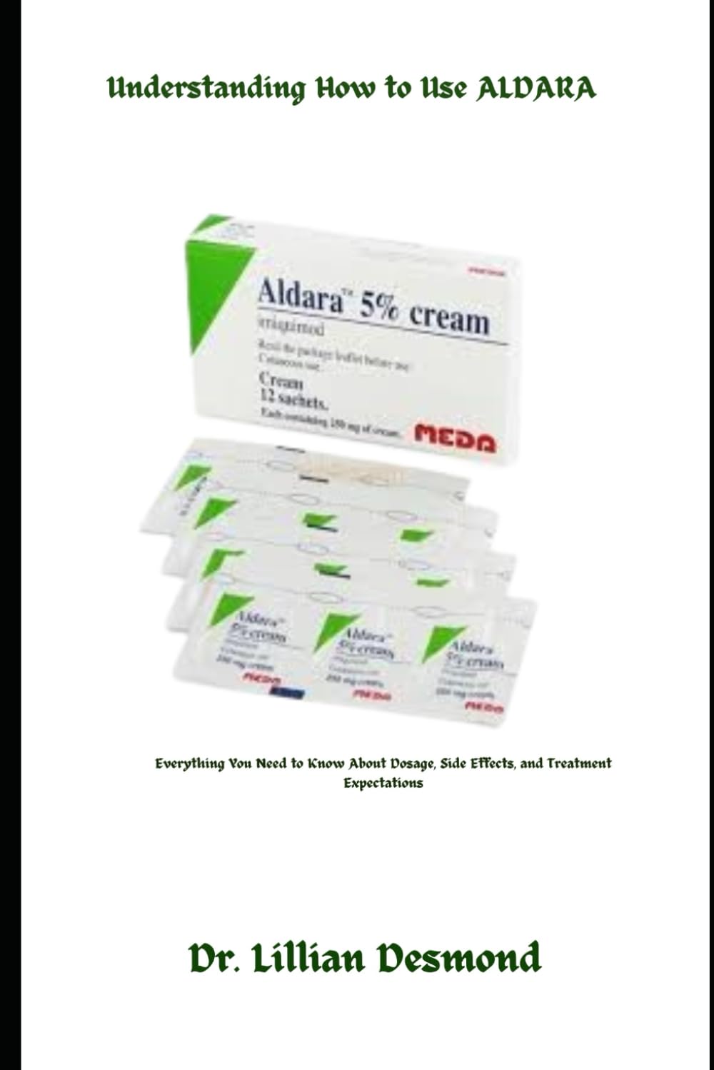 Buy Understanding How to Use ALDARA: Everything You Need to Know About ...