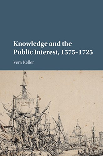 Amazon.com: Knowledge and the Public Interest, 1575–1725 eBook : Keller ...