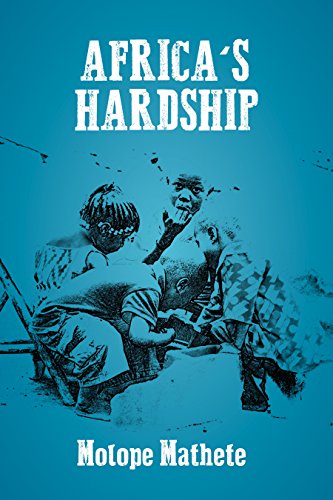 Africa's Hardship eBook : Mathete, Molope: Amazon.in: Kindle Store