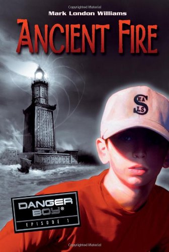 Ancient Fire (Danger Boy, Episode 1): Williams, Mark London ...