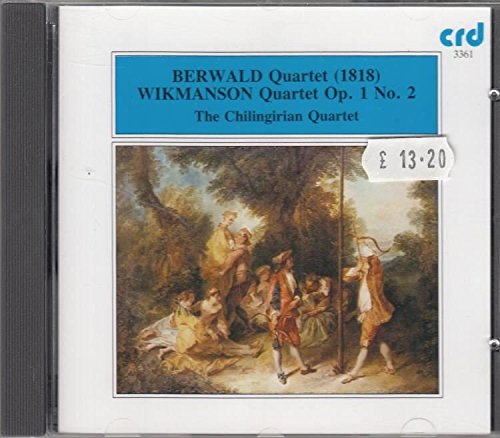 Berwald, Wikmanson, Chilingirian Quartet - Franz Berwald: String Quartet in G Minor. Johan ...