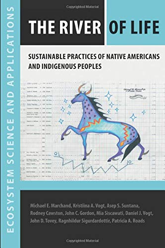 Buy The River of Life: Sustainable Practices of Native Americans and ...