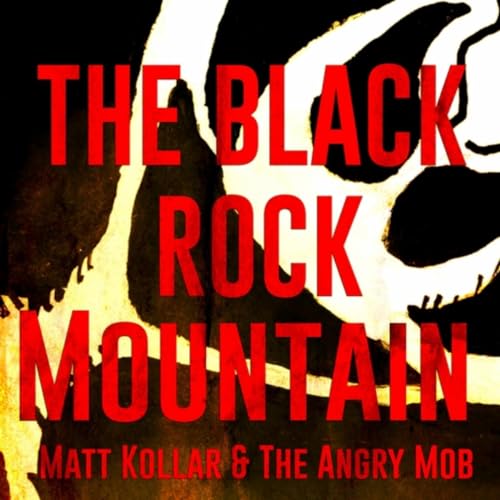 Amazon.co.jp: The Black Rock Mountain : Matt Kollar and the Angry Mob ...