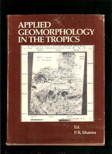 Applied geomorphology in the tropics: P.V. Sharma: 9788185193113 ...