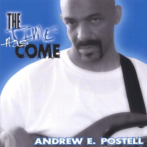 Amazon MusicでAndrew E. PostellのThe Time Has Comeを再生する