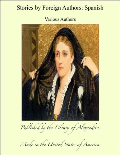 Stories by Foreign Authors: Spanish - Kindle edition by Various Authors ...