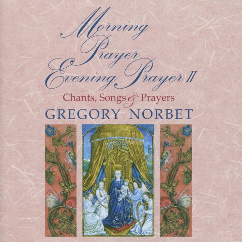 Play Morning Prayer Evening Prayer II by Gregory Norbet on Amazon Music