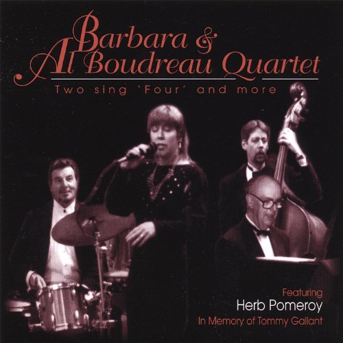 Play Two Sing Four and More by The Barbara & Al Boudreau Quartet With ...