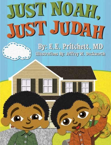 Just Noah, Just Judah: A Twinland Book: Pritchett MD, E. E ...