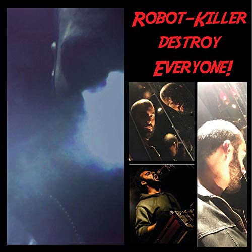 Amazon.com: Robot-Killer Destroy Everyone! : Mike Papa: Digital Music