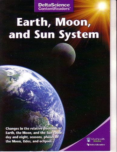 EARTH, MOON, AND SUN SYSTEM (DELTA SCIENCE CONTENT READERS) PURPLE ...