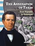 Annexation of Texas | World of History